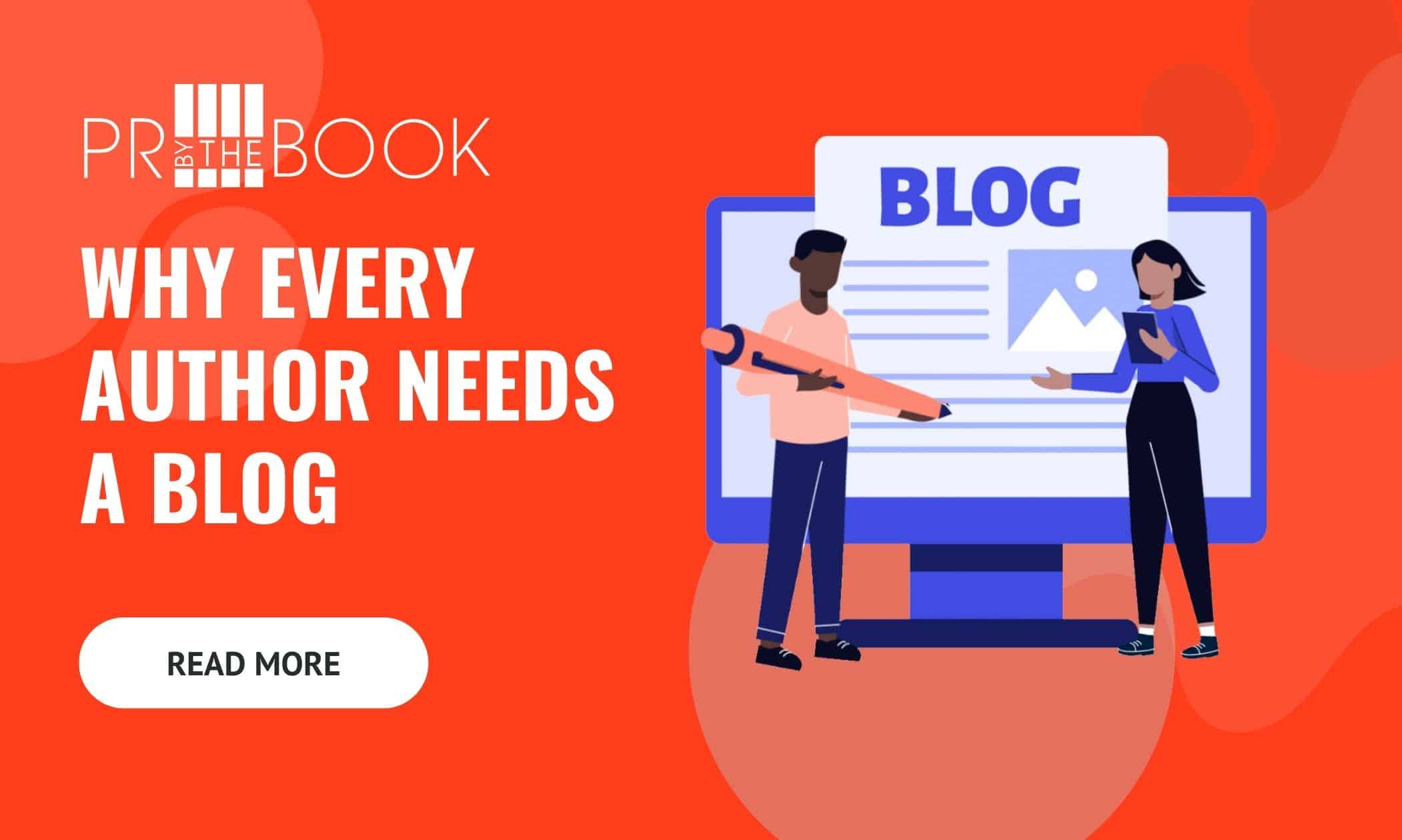 Why Every Writer Needs a Blog | PR by the Book