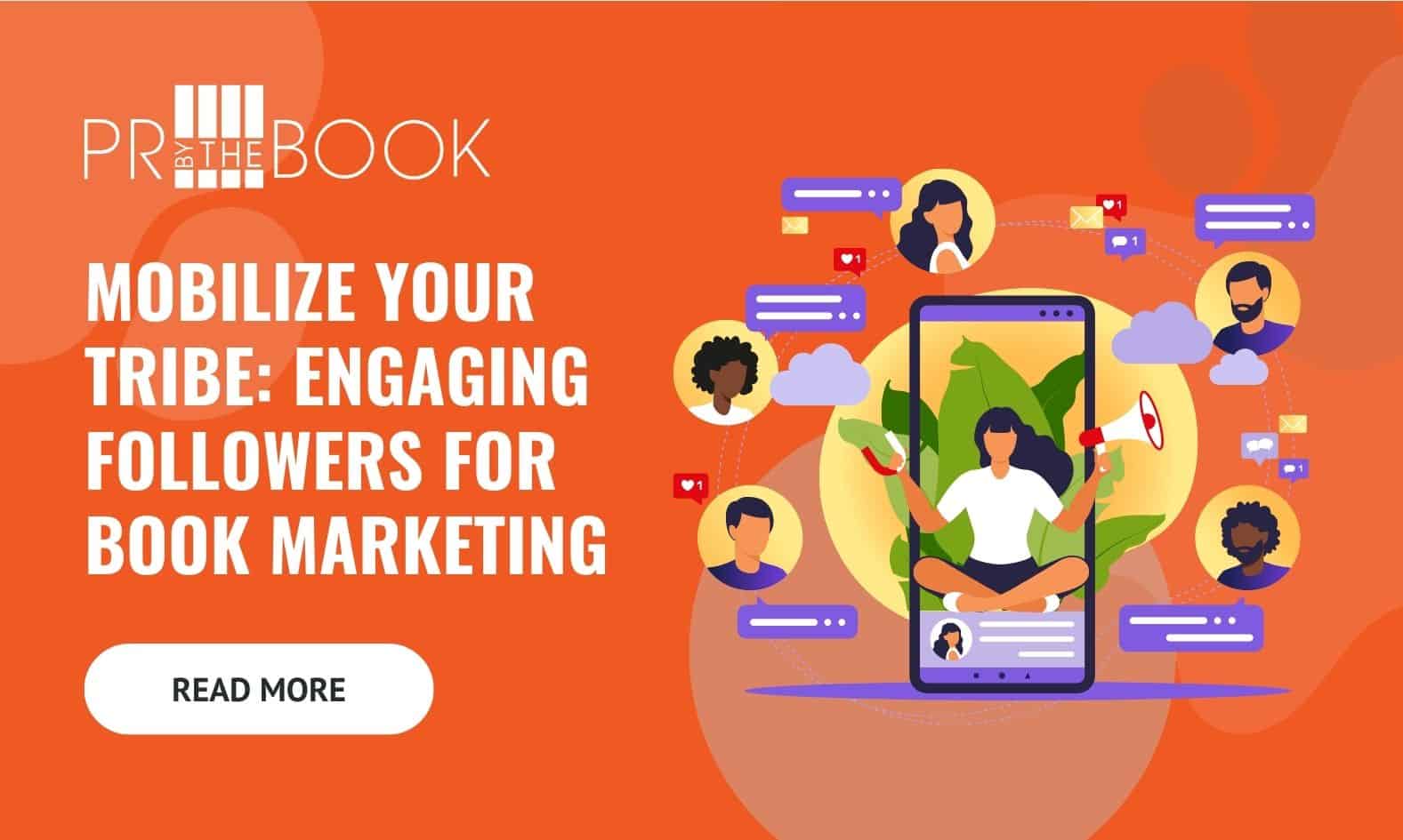 Mobilize Your Tribe: Engage Followers for Book Sales
