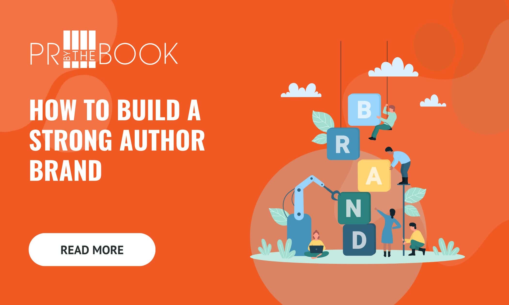 How to Build a Strong Author Brand | PR by the Book